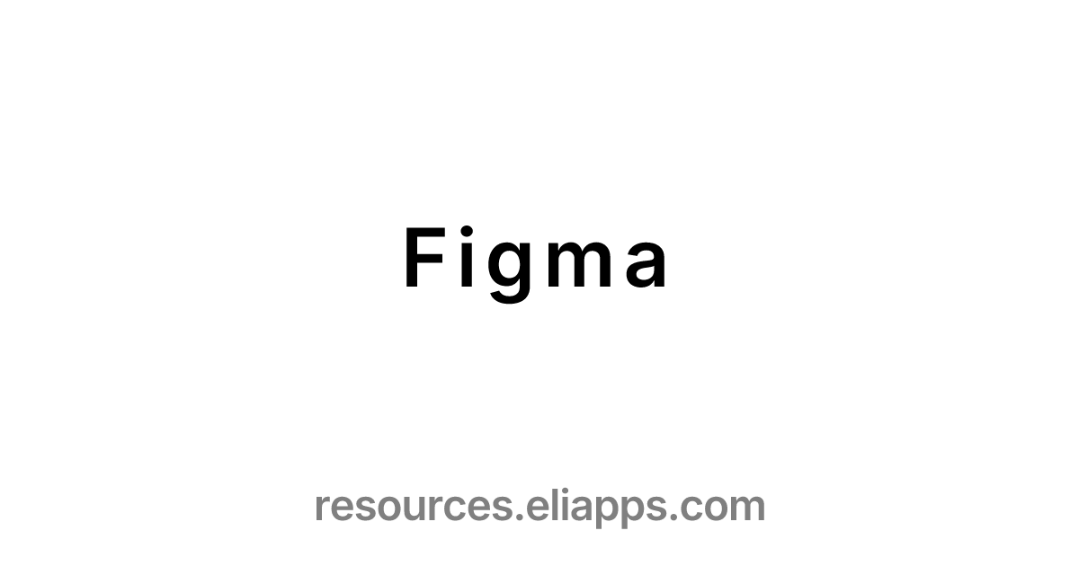 Figma on EliApps Resources (info & links)